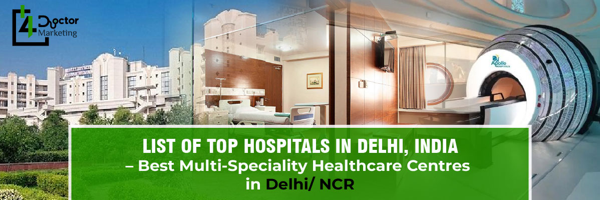 List of Top Hospitals in Delhi | Top 10 Hospitals in Delhi